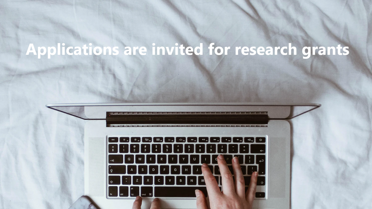 Applications are invited for several research grants for PhD students ...